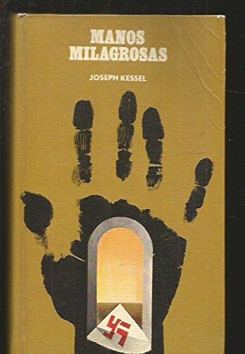 Manos Milagrosas by Joseph Kessel | Goodreads