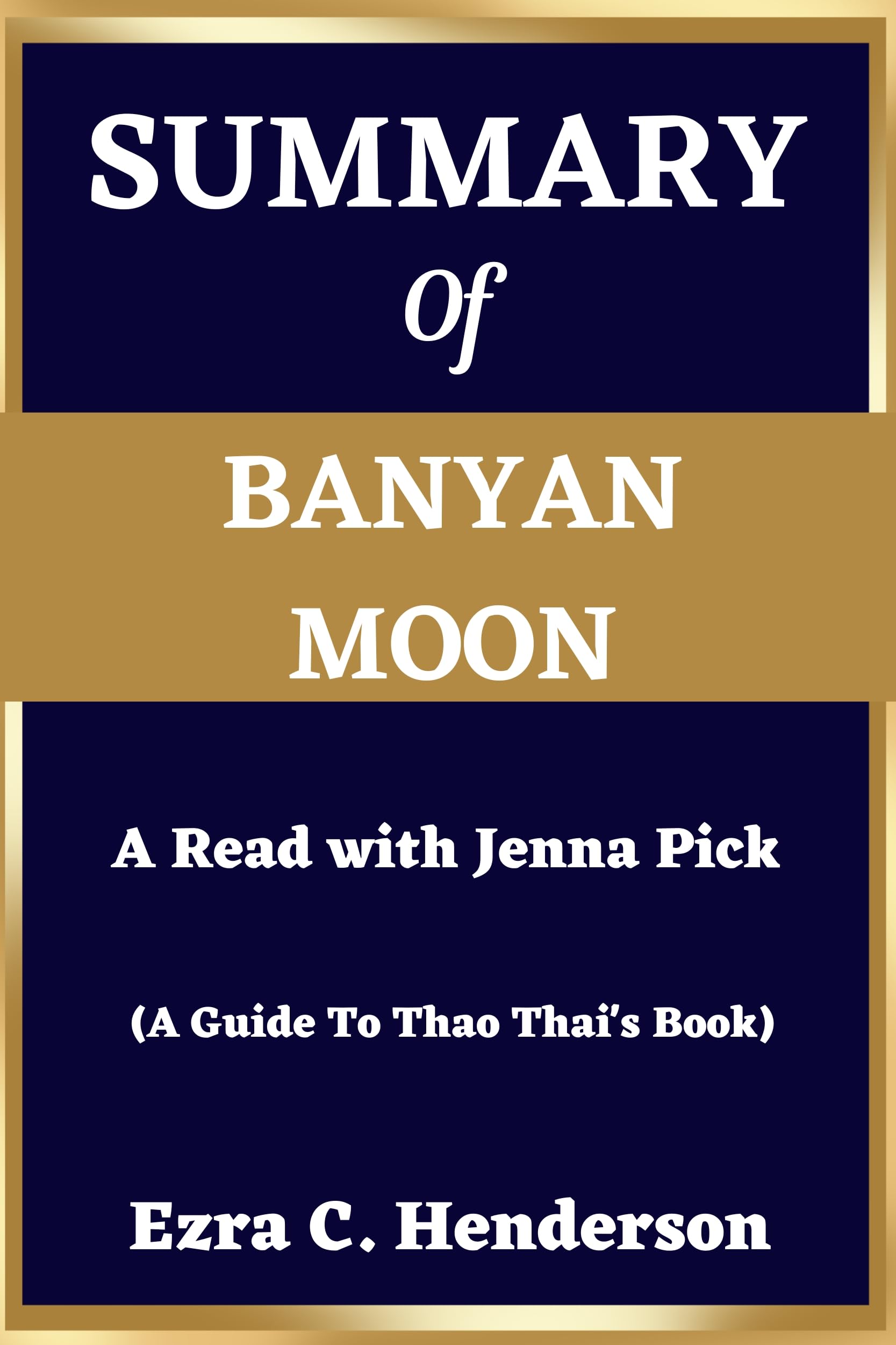 SUMMARY Of Banyan Moon A Guide To Thao Thai's Book: A Read with Jenna ...