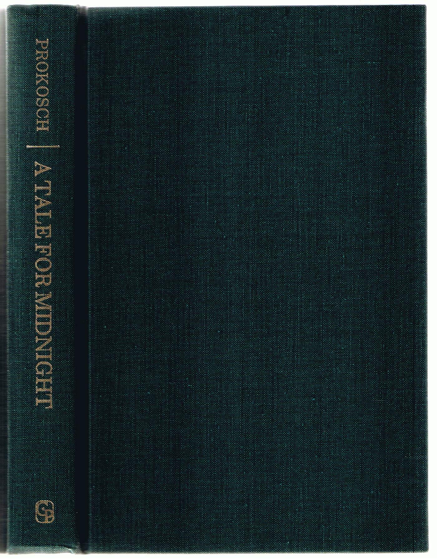 A Tale for Midnight. by Frederic Prokosch | Goodreads