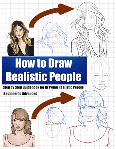 How to Draw Realistic People: Step by Step Guidebook for Drawing ...