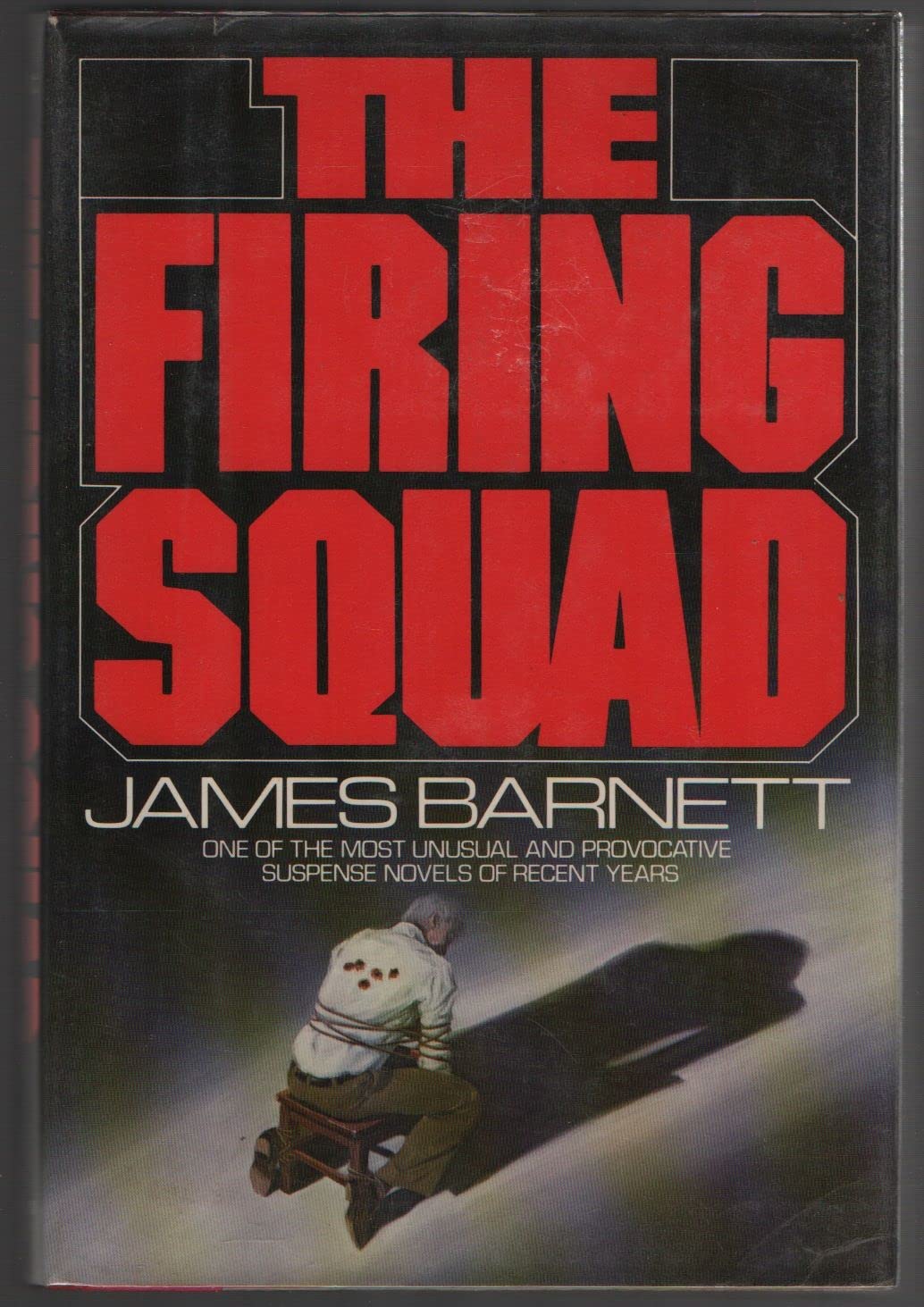 The Firing Squad by James Barnett | Goodreads
