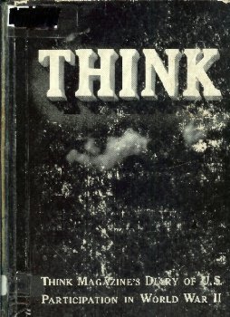Think Magazine's Diary of U.S. Participation in World War II by IBM ...