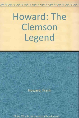Howard: The Clemson Legend First edition by Howard, Frank, Perkins ...