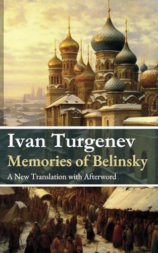 Memories of Belinsky by Ivan Turgenev | Goodreads