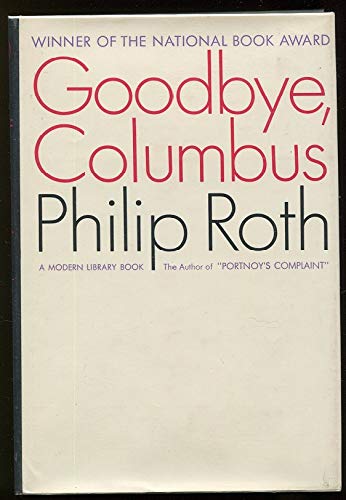 Goodbye, Columbus (Modern Library Edition) by Philip Roth | Goodreads