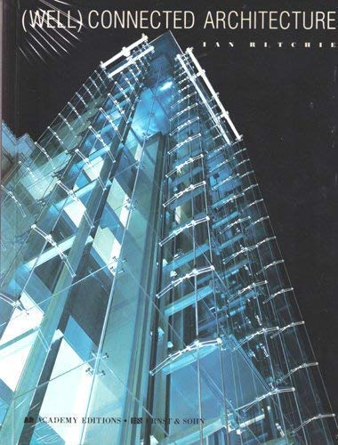 (Well) Connected Architecture by Ian Ritchie | Goodreads