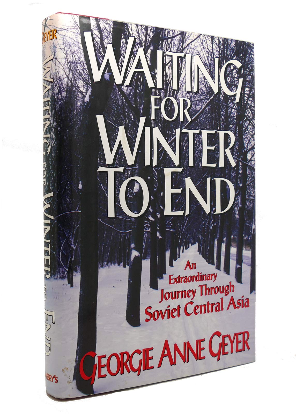 Waiting for Winter to End: An Extraordinary Journey Through Soviet ...