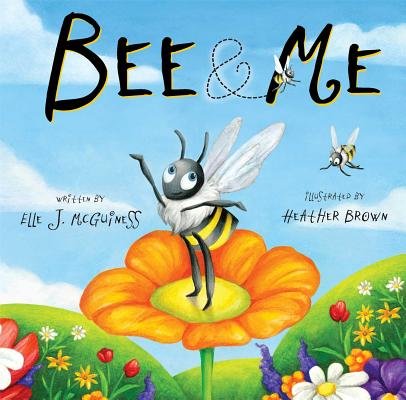 Bee & Me[BEE & ME-BOARD][Board Books] by ElleJ.McGuinness | Goodreads