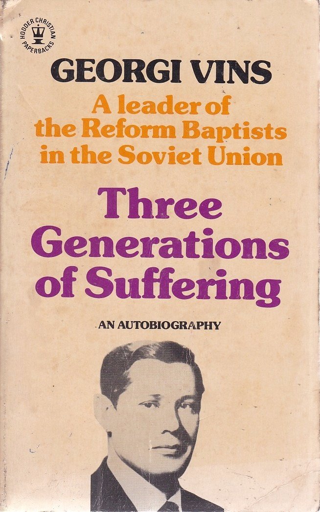 Three generations of suffering (Keston books) by Georgi Vins | Goodreads