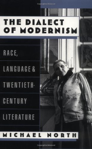 The Dialect of Modernism: Race, Language, and Twentieth-Century ...