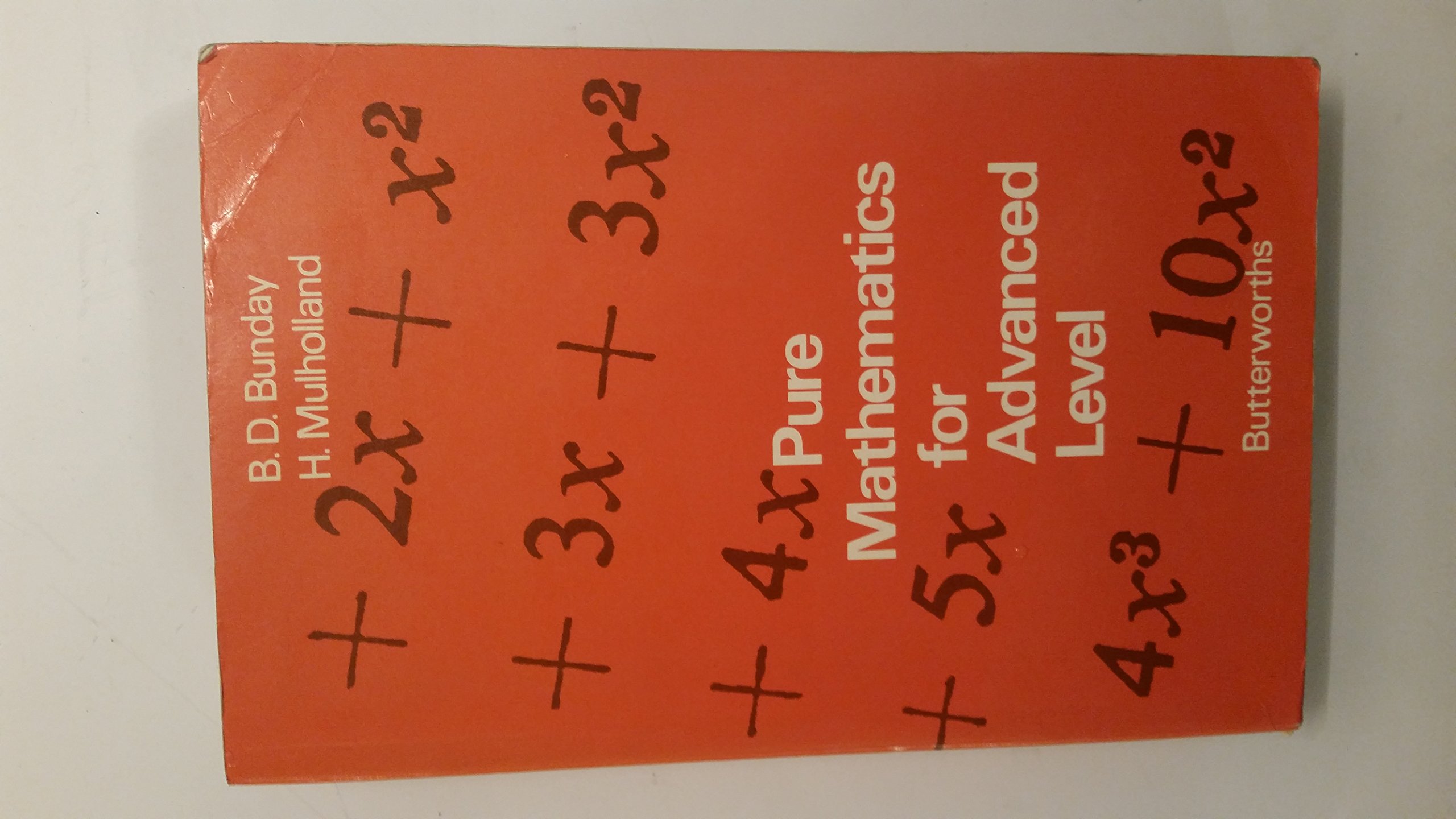 Pure Mathematics for Advanced Level by Brian D. Bunday | Goodreads