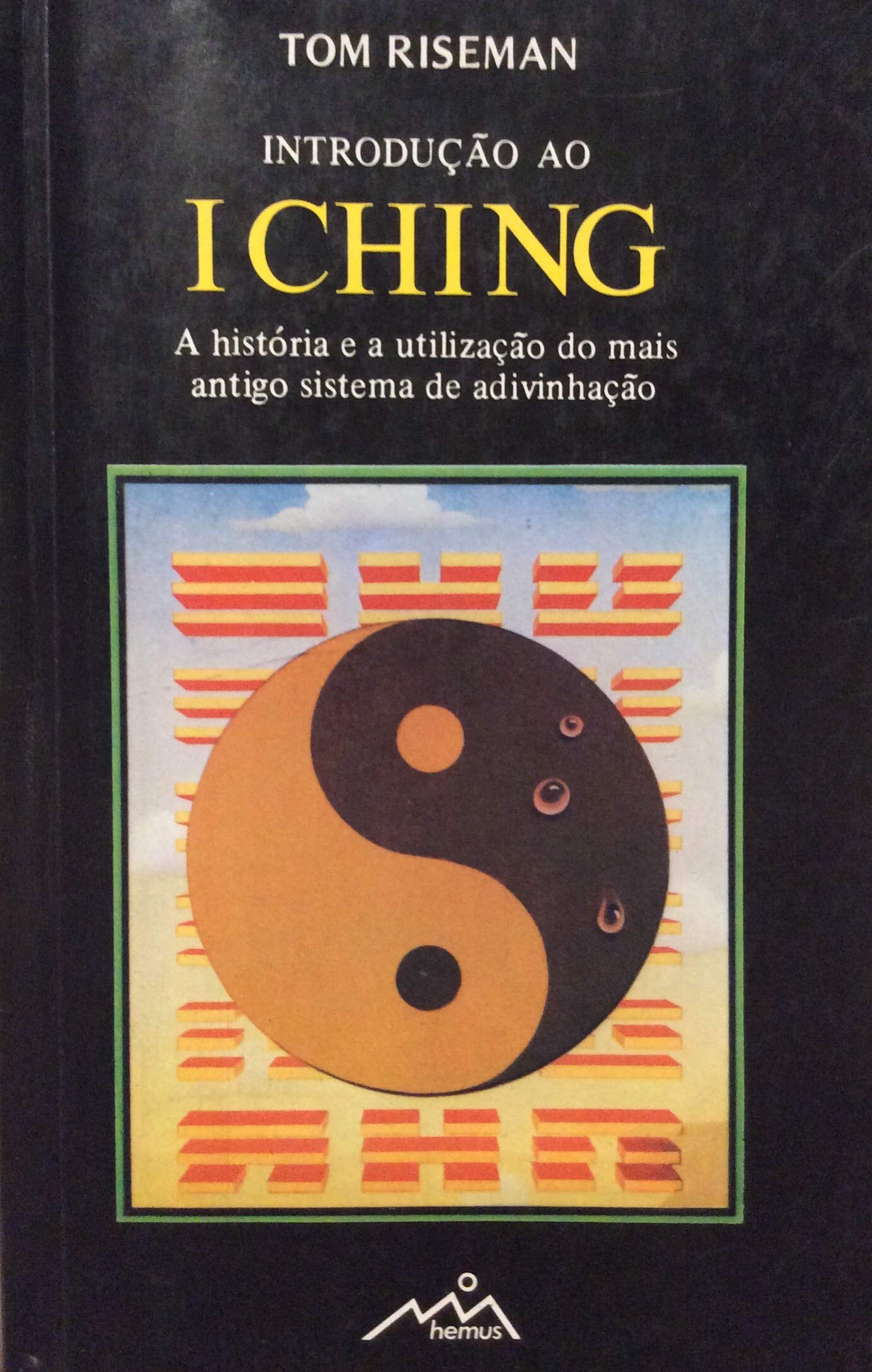 Introduction to the I Ching the Book of Changes by Tom Riseman | Goodreads