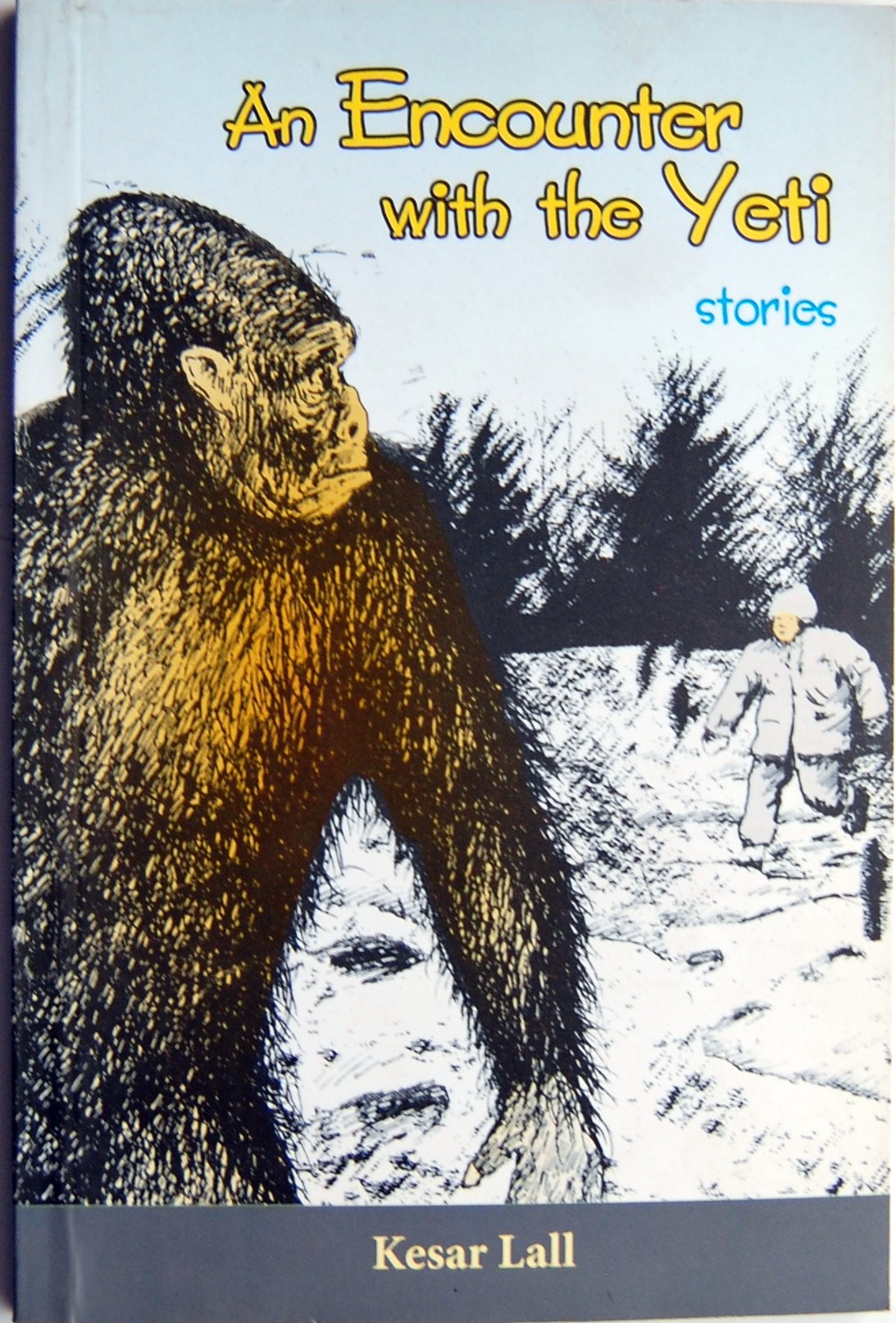 An Encounter with the Yeti stories by Tek Bir Mukhiya | Goodreads