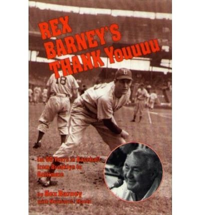 [ REX BARNEY'S THANK YOUUUU FOR 50 YEARS IN BASEBALL FROM BROOKLYN TO ...