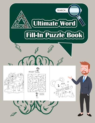 Ultimate Word Fill-In Puzzle Book: A Spectrum of Puzzles for All Ages ...