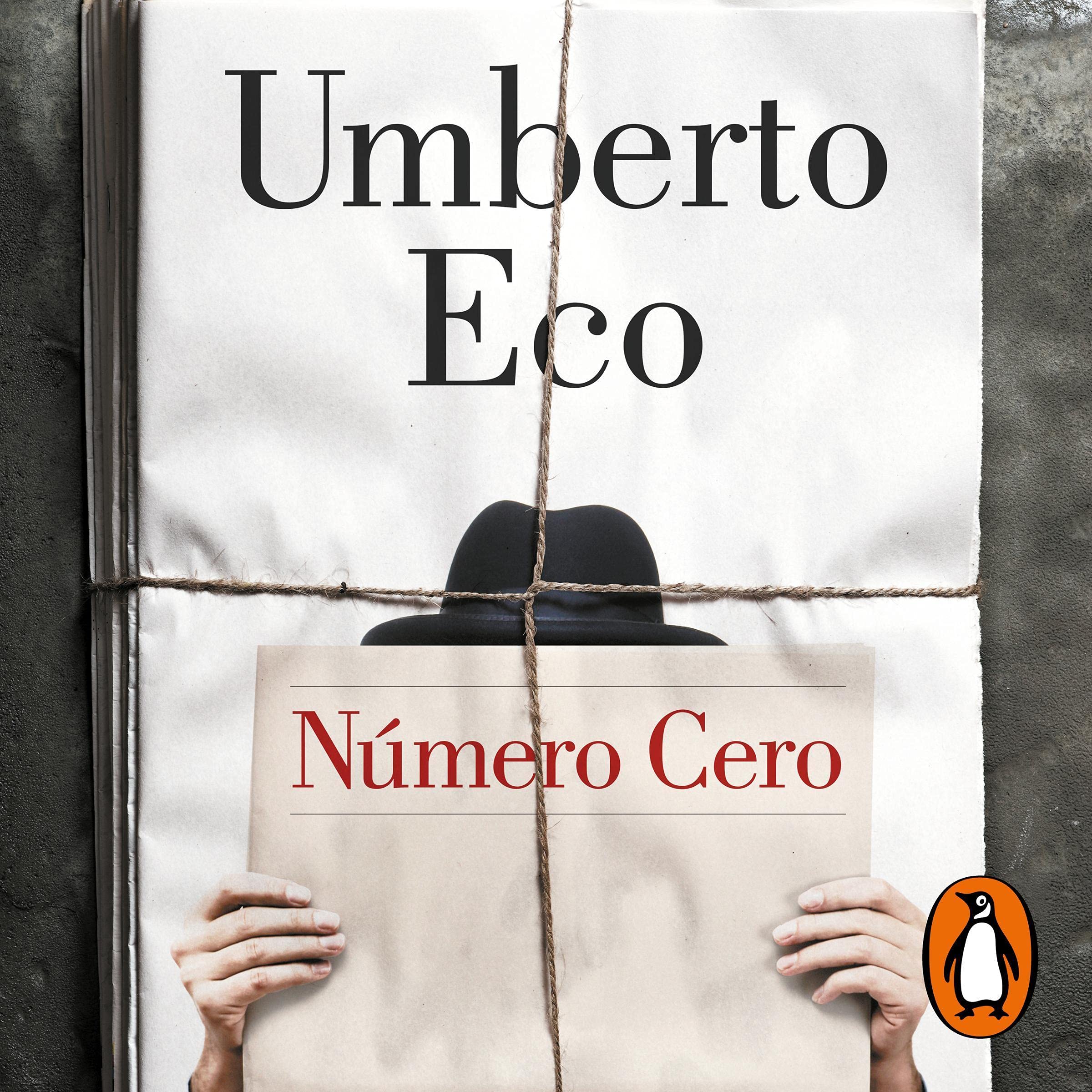 Número Cero [Number Zero] by Umberto Eco | Goodreads