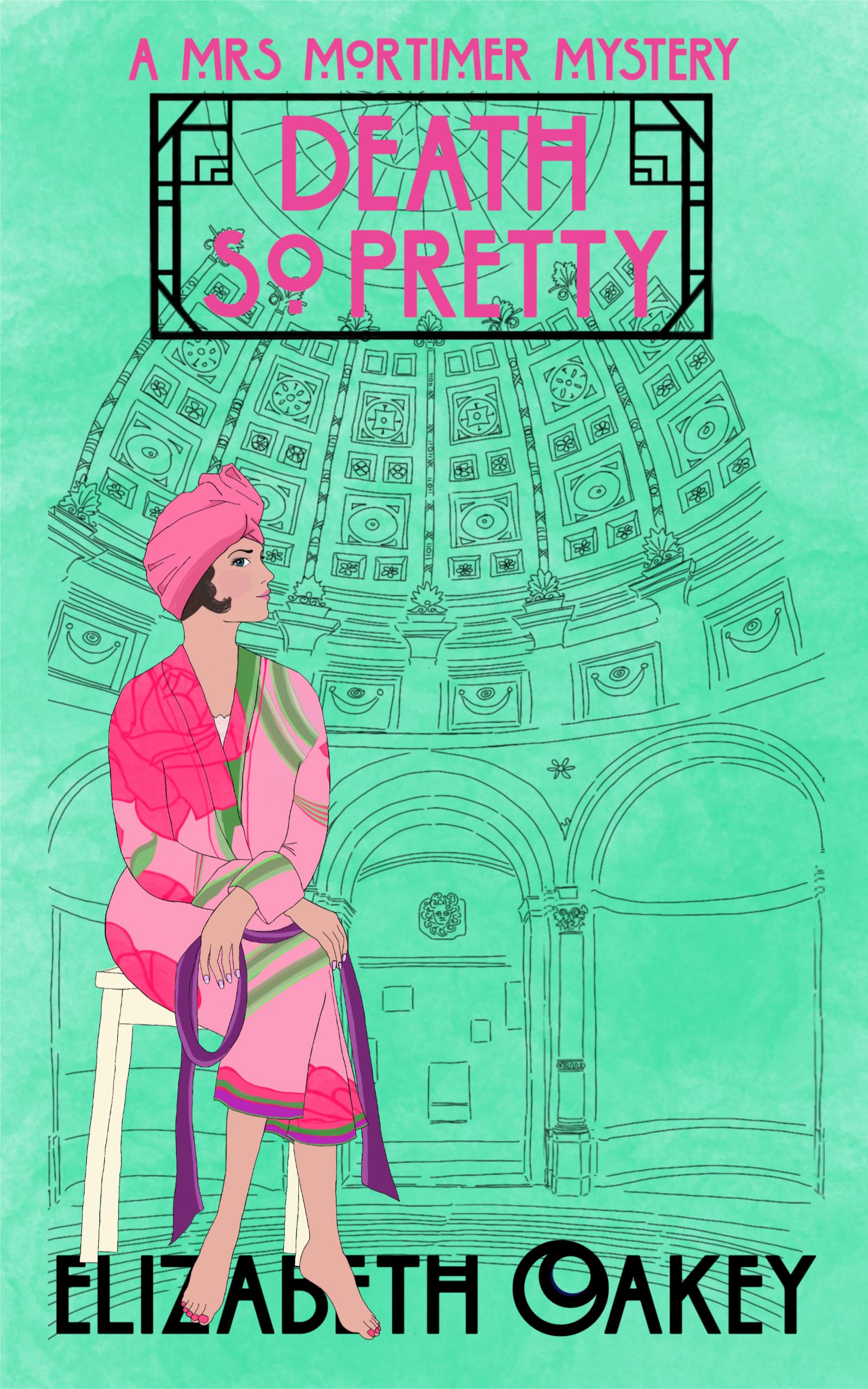 Death So Pretty (Mrs Mortimer Mysteries #5) by Elizabeth Oakey | Goodreads