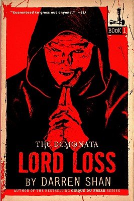 Lord Loss [DEMONATA BK01 LORD LOSS] by DarrenShan | Goodreads