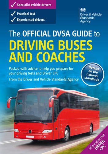 The official DVSA guide to driving buses and coaches by Driving ...