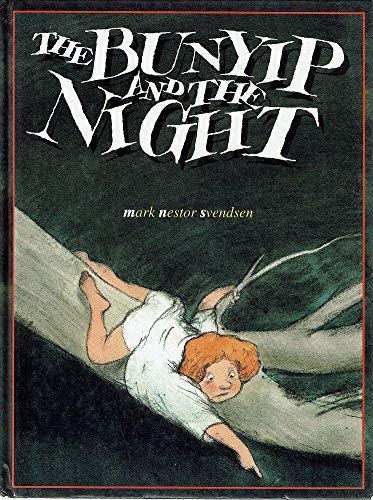 The Bunyip and the Night by Mark Svendsen | Goodreads