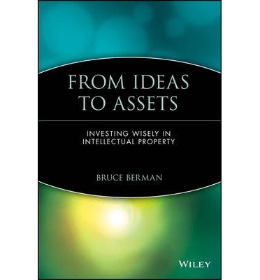 [(From Ideas to Assets: Investing Wisely in Intellectual Property ...