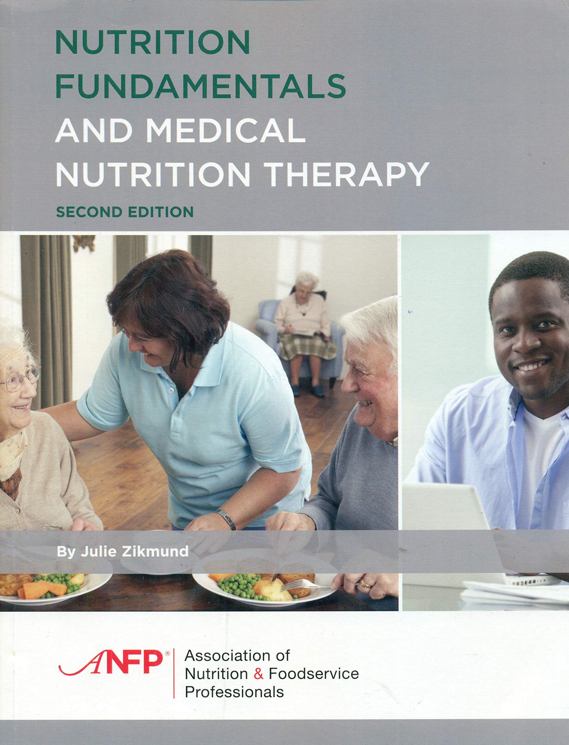 Nutrition Fundamentals and Medical Nutrition Therapy by Julie Zikmund ...