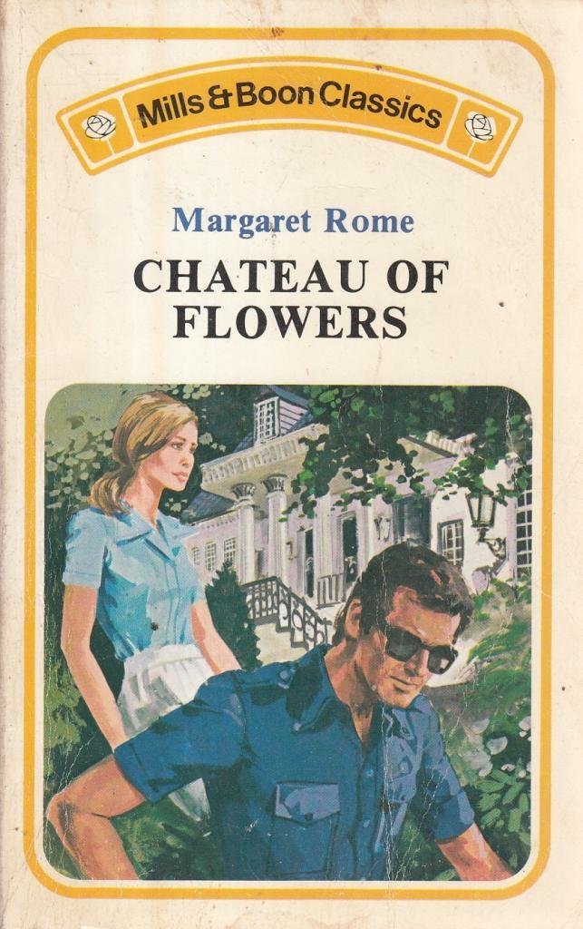 Chateau Of Flowers C181 by Margaret Rome | Goodreads