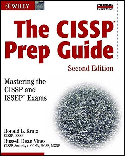The CISSP Prep Guide: Mastering the CISSP and ISSEP Exams (Wiley ...