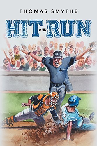 Hit and Run Book Three in the Eric Lewis Sports Series by Thomas Smythe ...