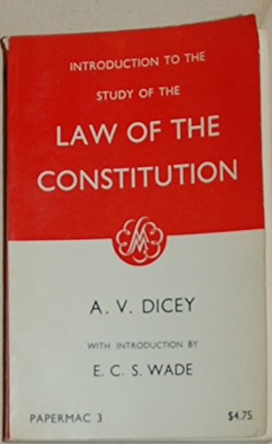 Introduction to the Study of the Law of the Constitution by Albert Venn ...