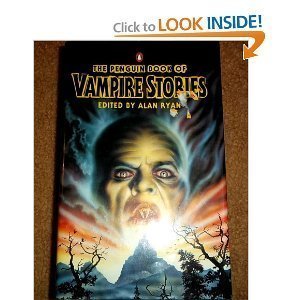 Vampire Stories: Two Centuries of Great Vampire Stories by Alan Ryan ...