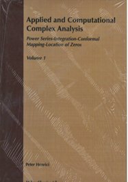 Applied and Computational Complex Analysis, In 3 Volumes by Henrici Et ...