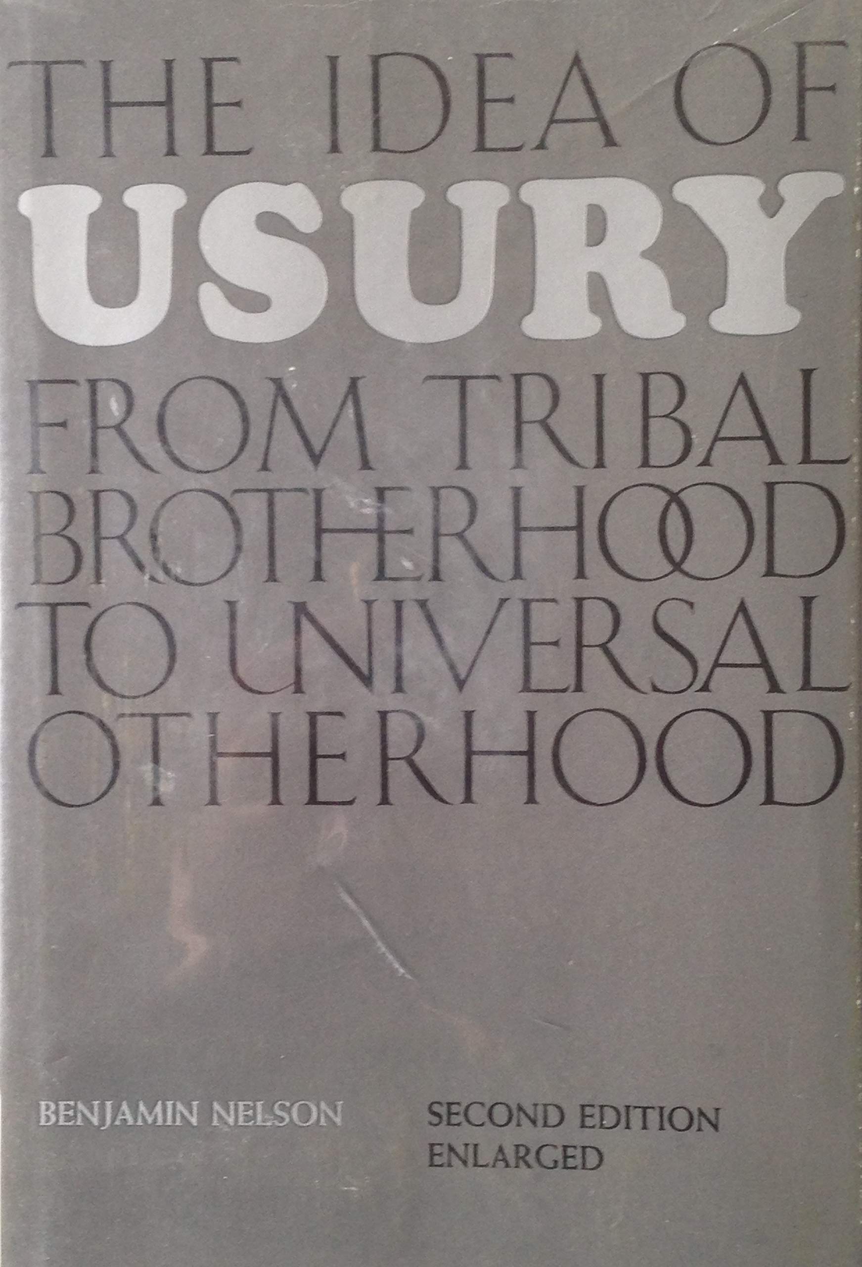 The Idea of Usury The Idea of Usury: From Tribal Brotherhood to ...