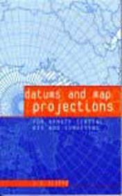 Datums And Map Projections for Remote Sensing GIS and Surveying by ...