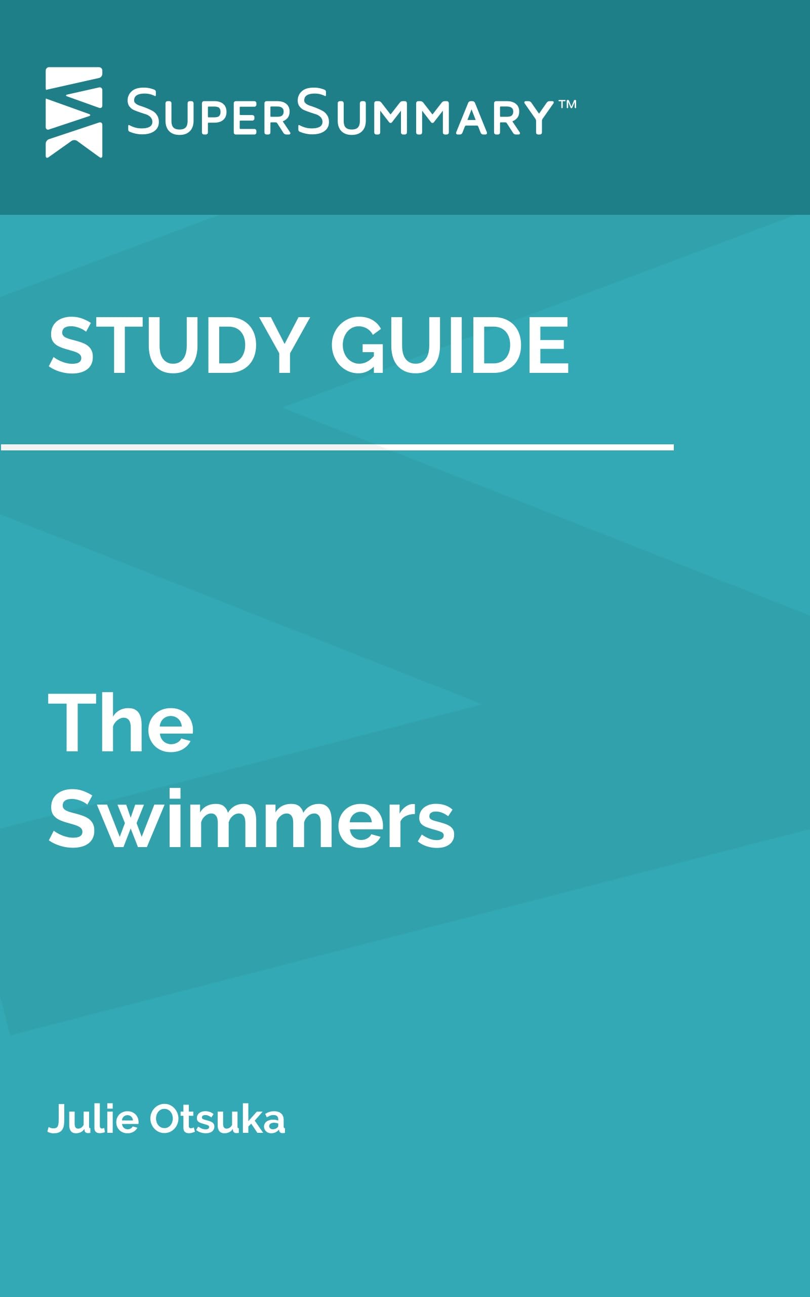 Study Guide: The Swimmers by Julie Otsuka by SuperSummary | Goodreads