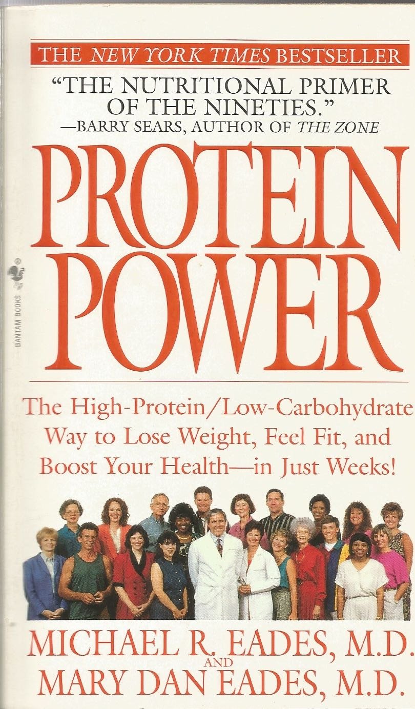Protein Power by Michael R. Eades | Goodreads