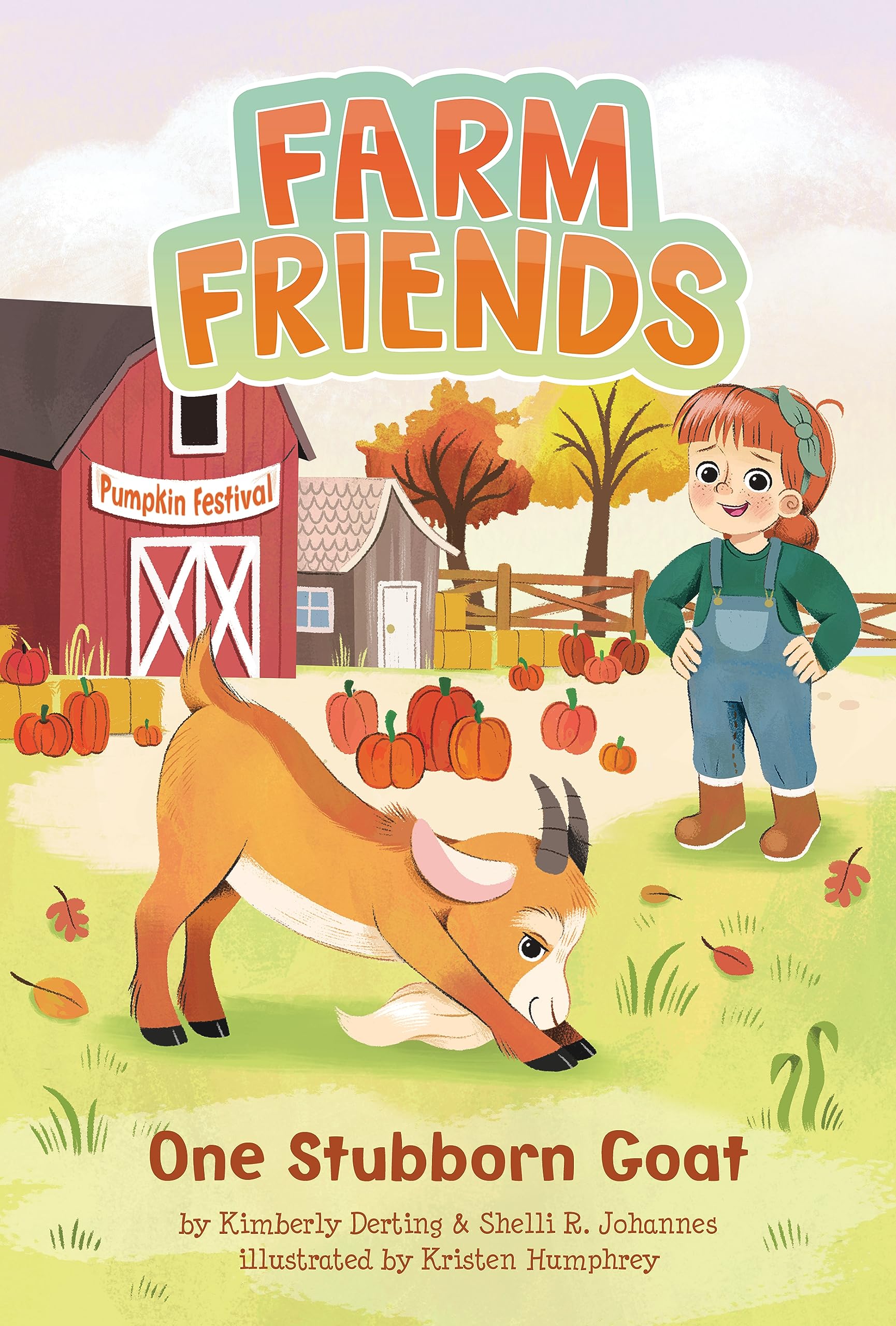 One Stubborn Goat (Farm Friends) by Kimberly Derting | Goodreads