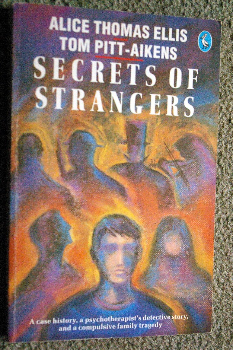 Secrets of Strangers Delinquency and Family History by Alice Thomas ...