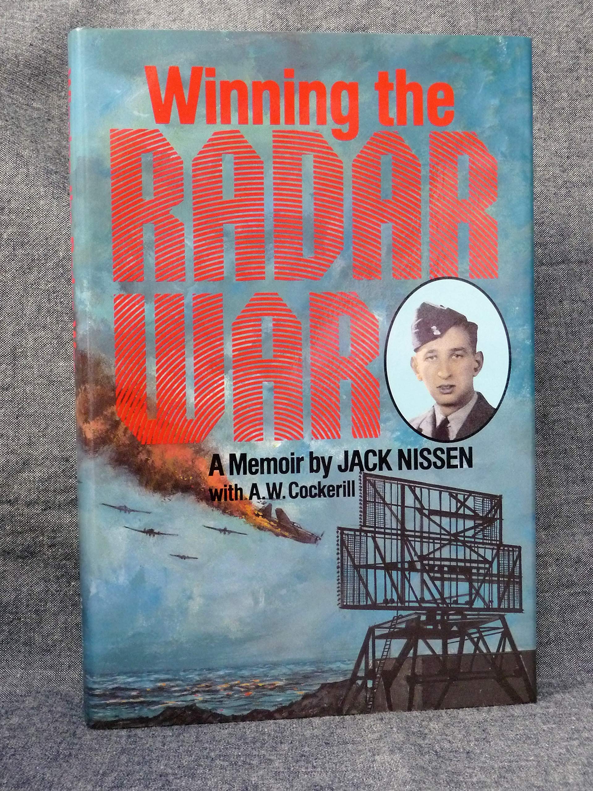 Winning the radar war: A memoir by Jack Maurice Nissen | Goodreads