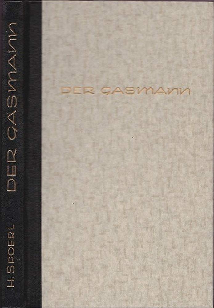Der Gasmann, Ein Heiterer Roman by Heinrich Spoerl | Goodreads