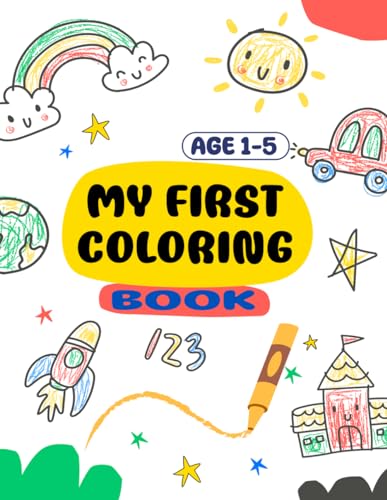 My First Coloring Book: Easy Pictures to Learn and Color For Toddlers ...