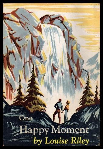 One Happy Moment by Louise Riley | Goodreads