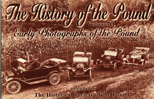 The History of the Pound. Volume II: Early Photographs of the Pound by ...