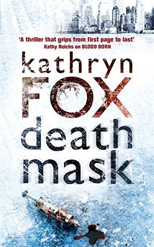 Death Mask by Kathryn Fox (May 01,2012) by Kathryn Fox | Goodreads
