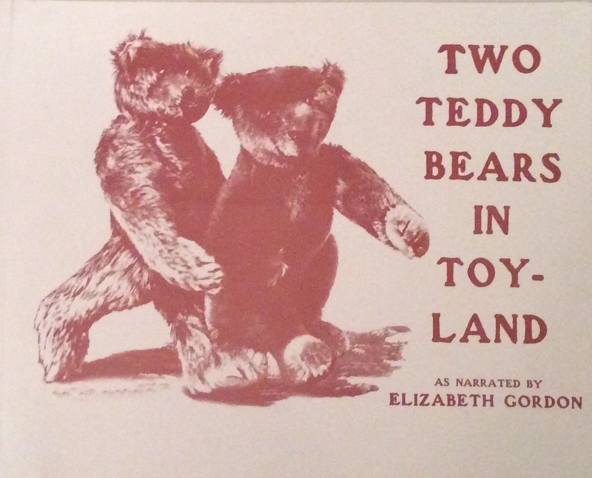 Two Teddy Bears in Toyland by Elizabeth M. Gordon | Goodreads