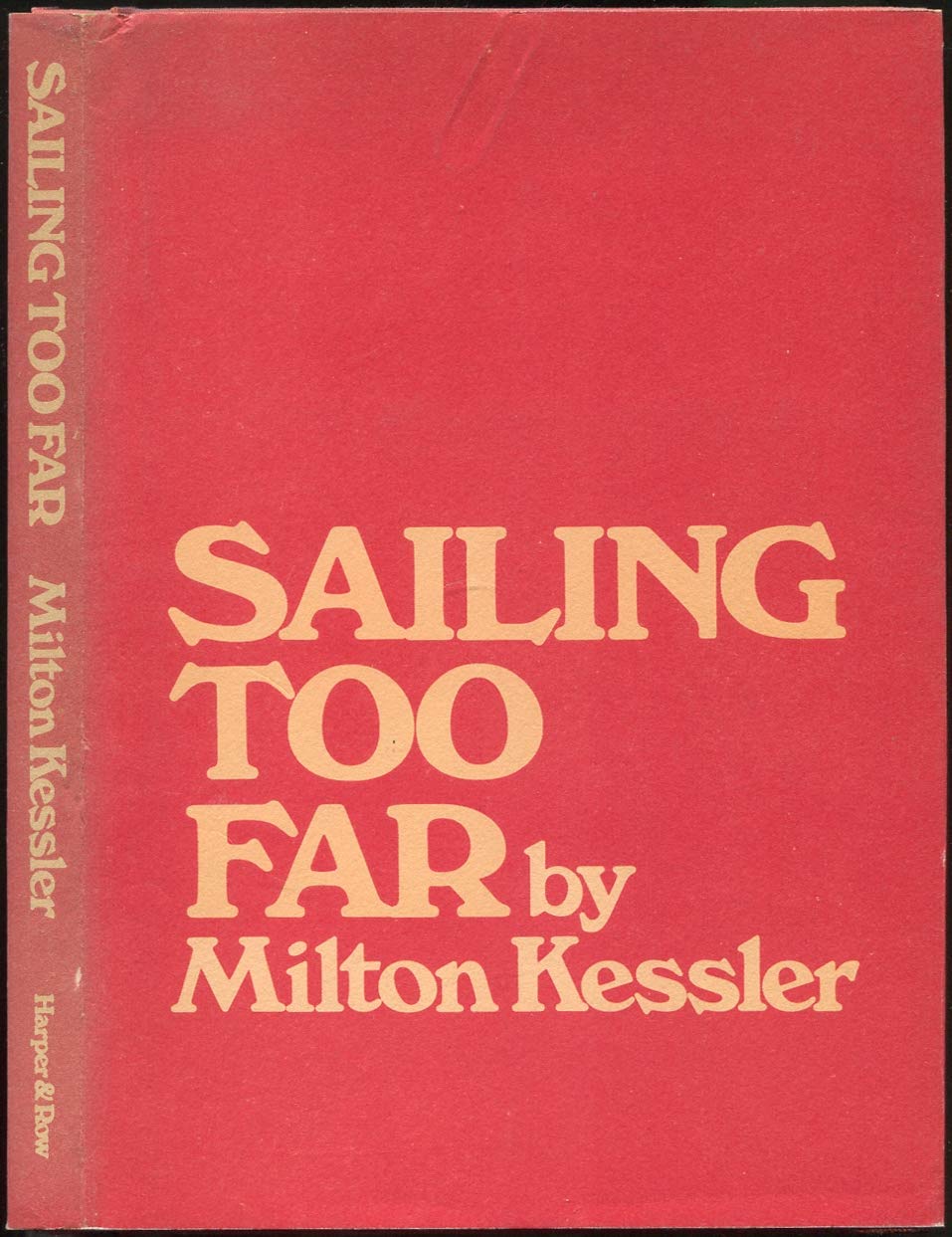 Sailing Too Far by Milton Kessler | Goodreads