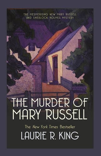 The Murder of Mary Russell by Laurie R. King | Goodreads