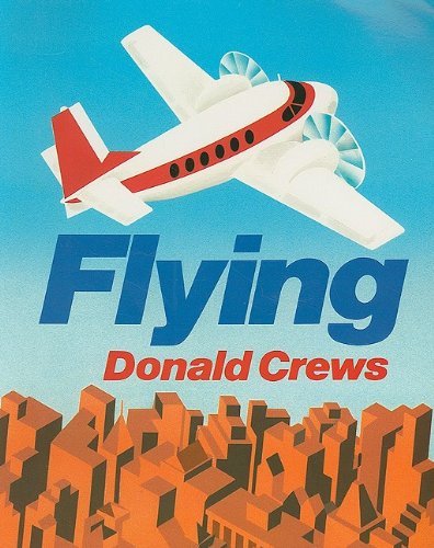 Flying by Donald Crews (1993-01-01) by Donald Crews | Goodreads