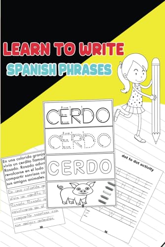 Learn to Write Spanish phrases Workbook: Trace Letters, Alphabet ...