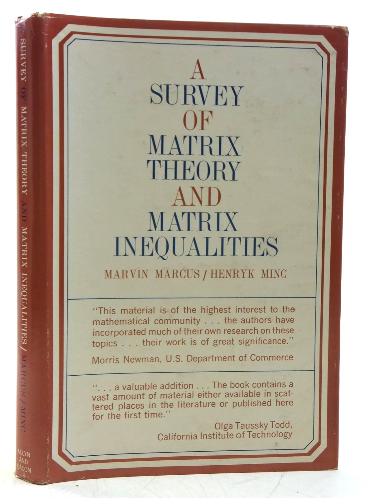 A survey of matrix theory and matrix inequalities. by Marvin & Minc ...